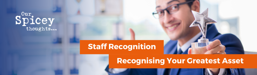 Staff Recognition: Recognising Your Greatest Asset | Spice HR